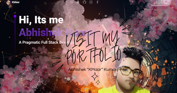 Abhishek Kumar | KMaar | Devfolio | Portfolio